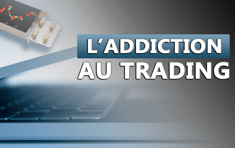 L'addiction au trading - PARLONS DE TRADING Formations au Trading